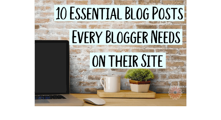10 Blog Post Ideas Every Blogger Needs To Write - The Creative Impact