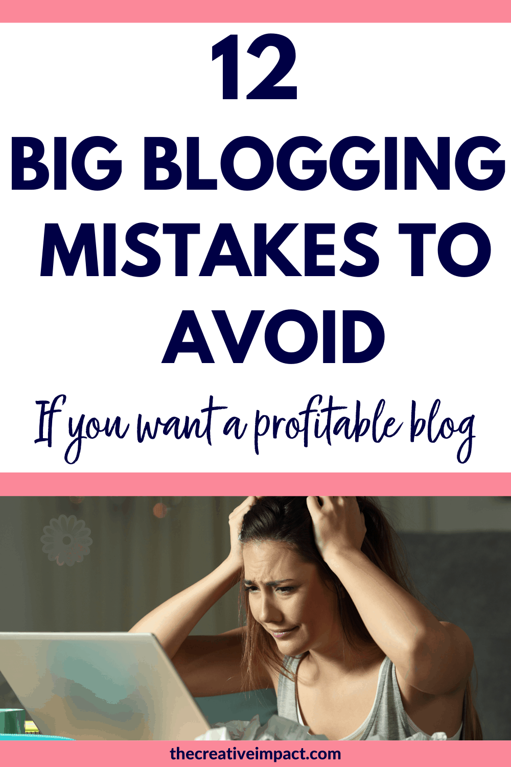 12 Blogging Mistakes you Need to Avoid in order to be Profitable - The ...