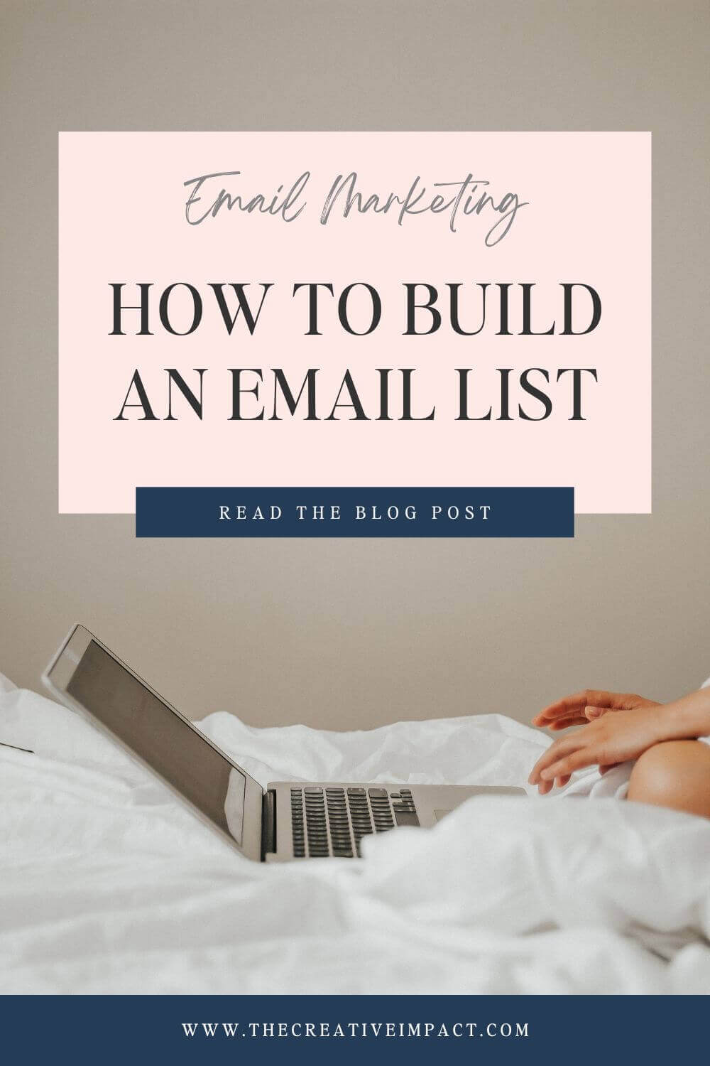 How to Build an Email List for Beginners: 7 Email List Building Steps ...