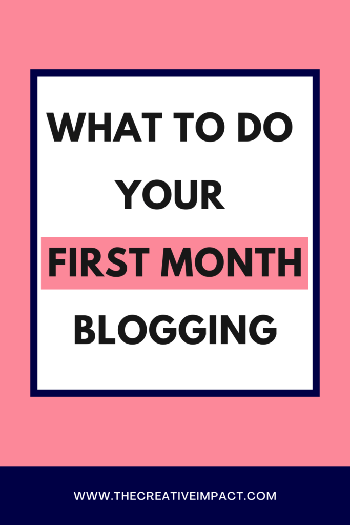 9 Blogging Tips for Beginners: What to do your first month blogging ...