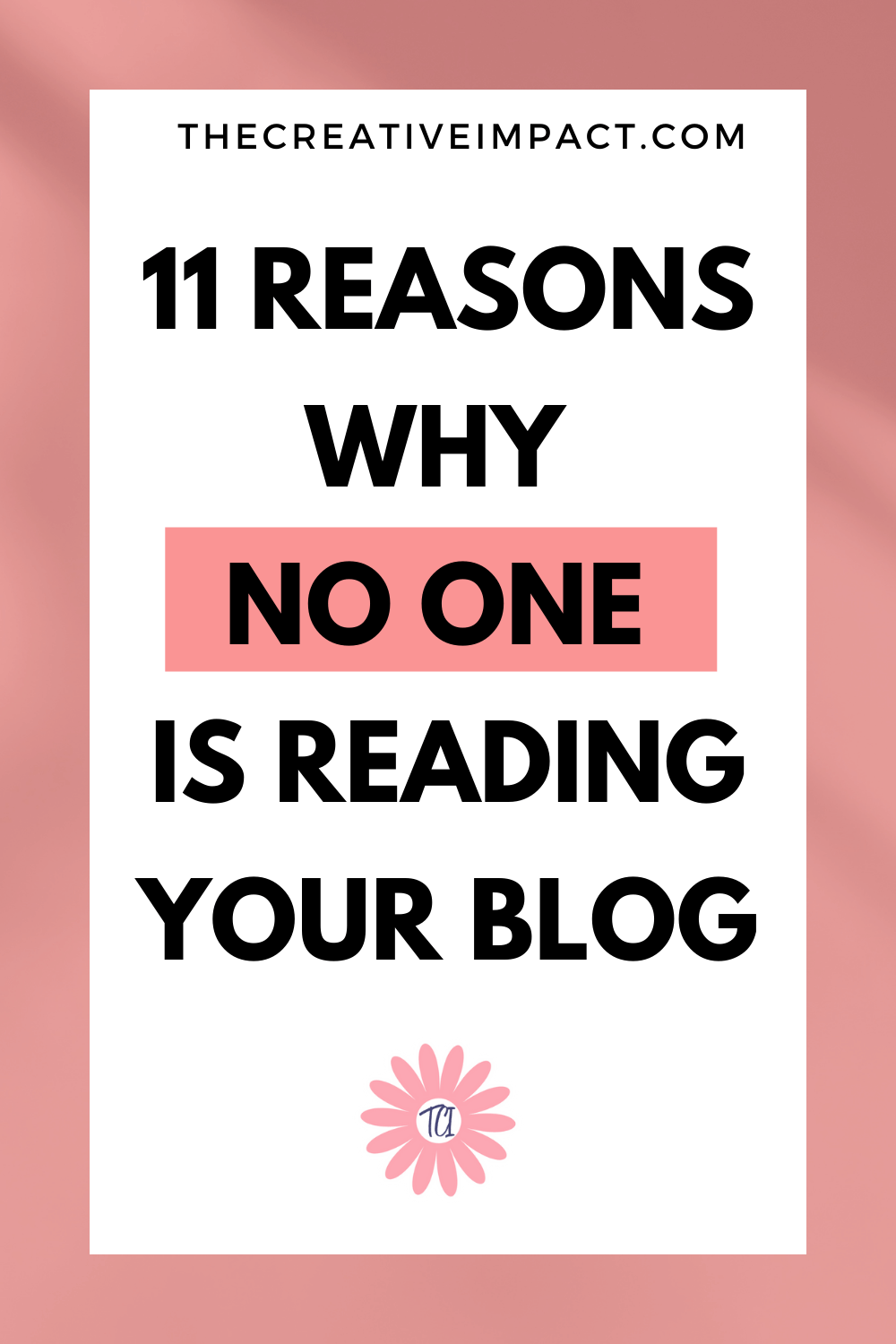 11 Reasons Why People Aren't Reading Your Blog- Increase Blog Traffic ...